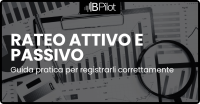 Rateo attivo e passivo nel bilancio aziendale | BPilot